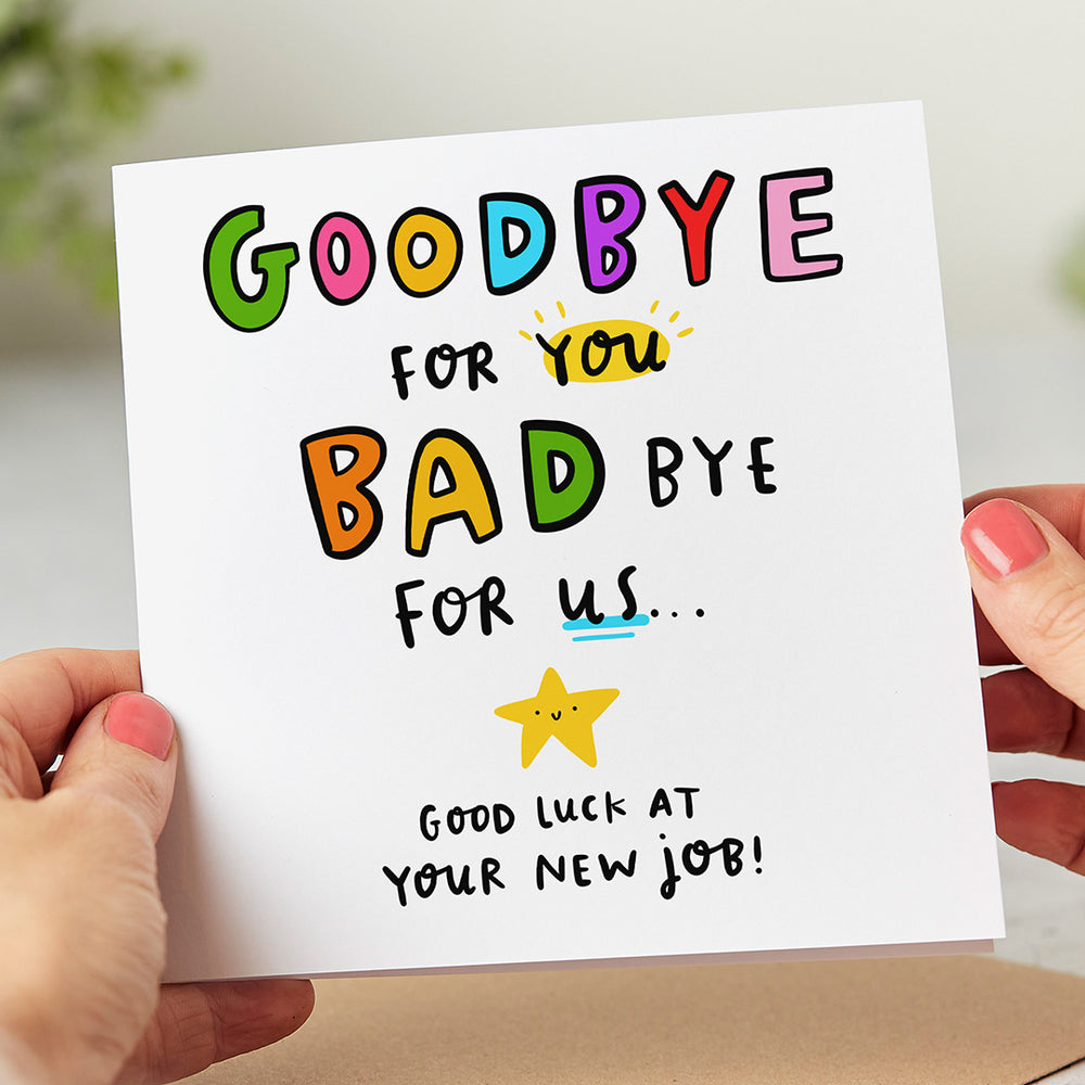 Funny New Job Leaving Card: Goodbye For You Bad-Bye For Us & Arrow Gift Co