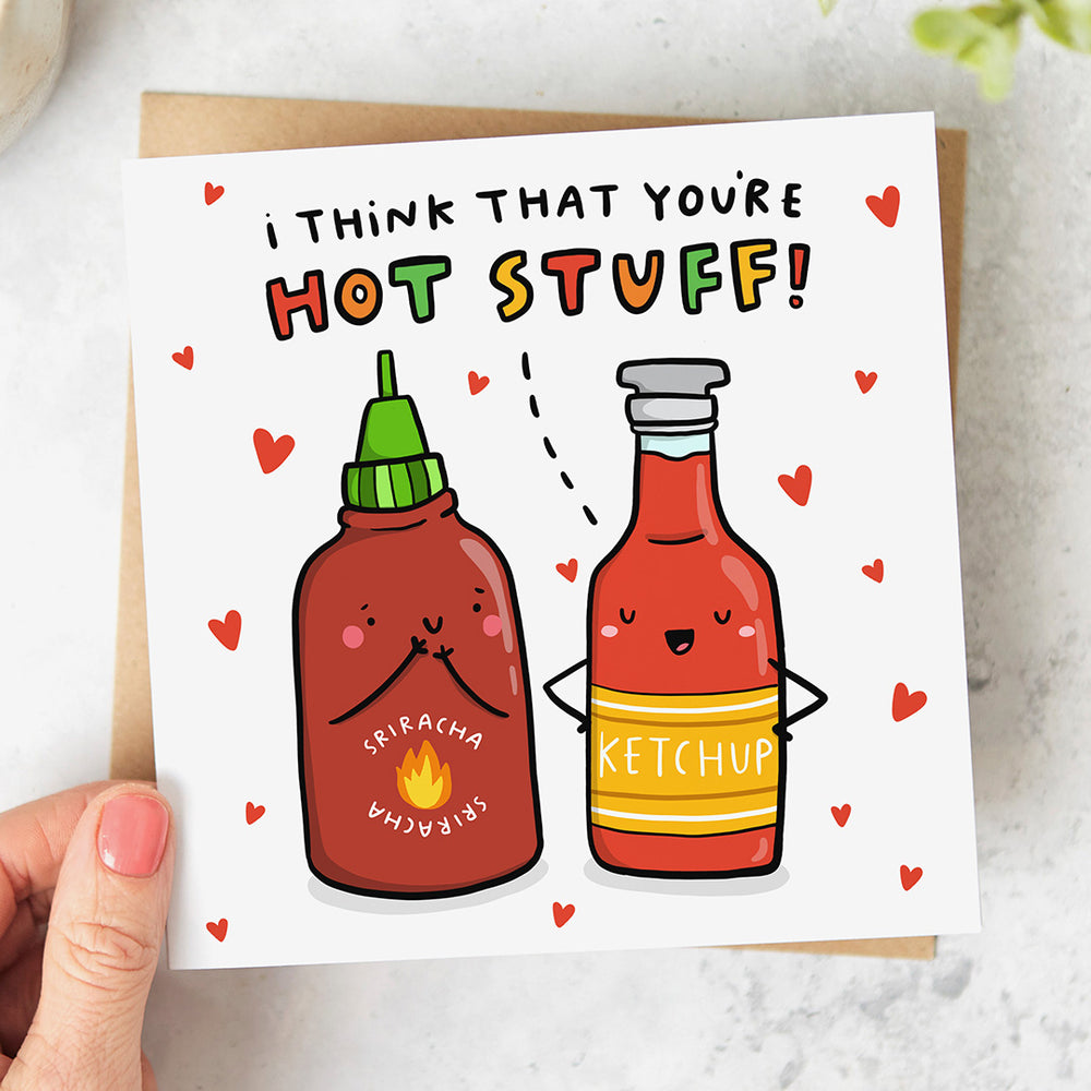 I Think That You're Hot Stuff | Funny Romantic Card & Arrow Gift Co